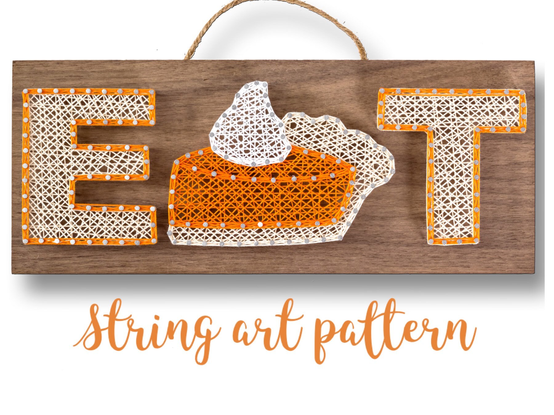 EAT Pie String Art PATTERN DIY Thanksgiving Christmas | Etsy