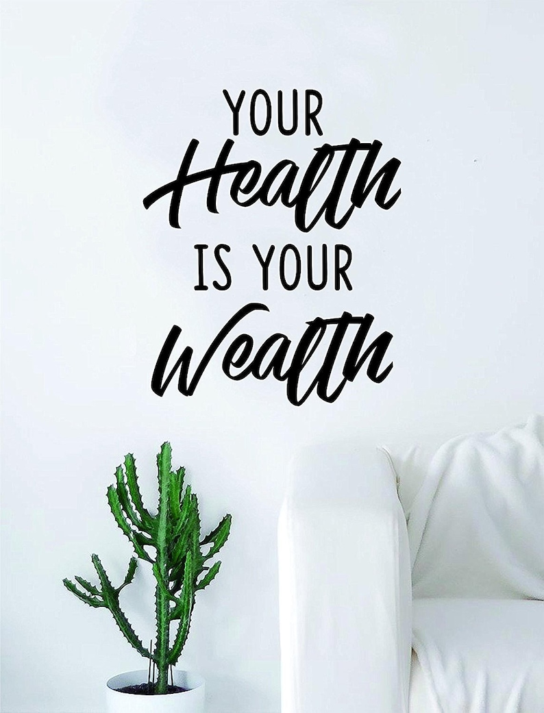 Your Health Is Your Wealth Quote Decal Sticker Wall Vinyl Art Etsy