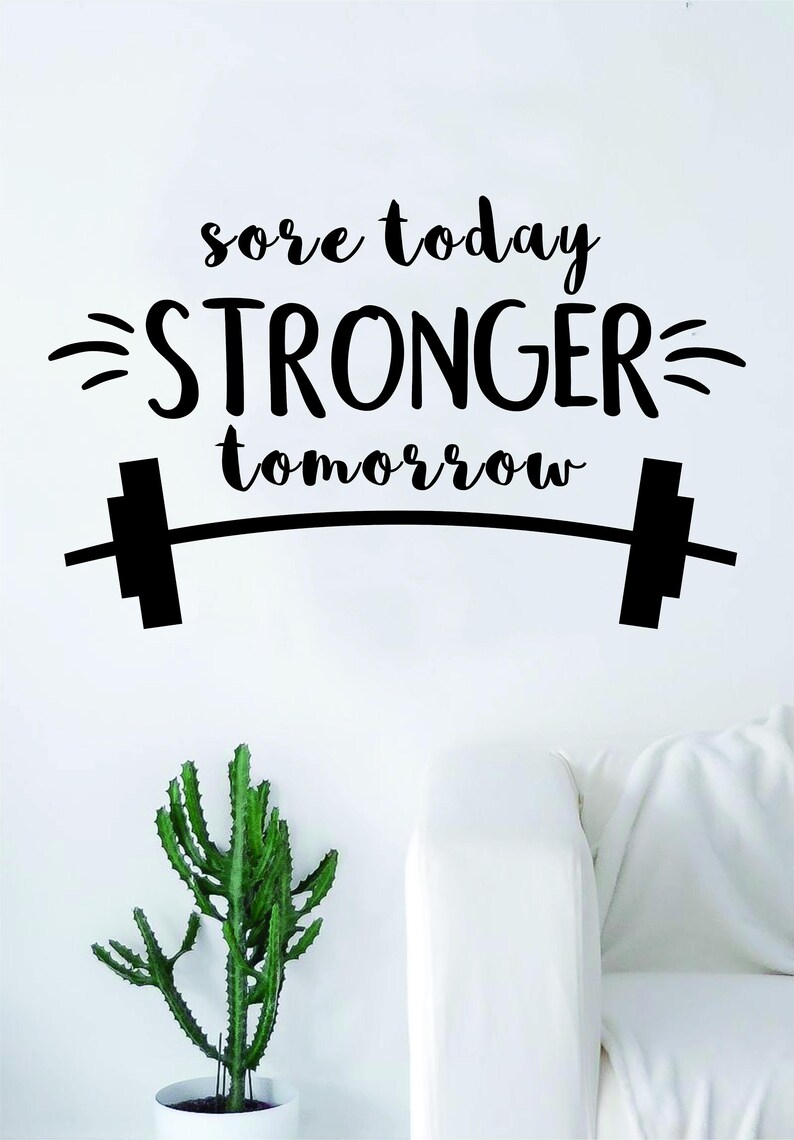 Sore Today Stronger Tomorrow Quote Decal Sticker Wall Vinyl Etsy