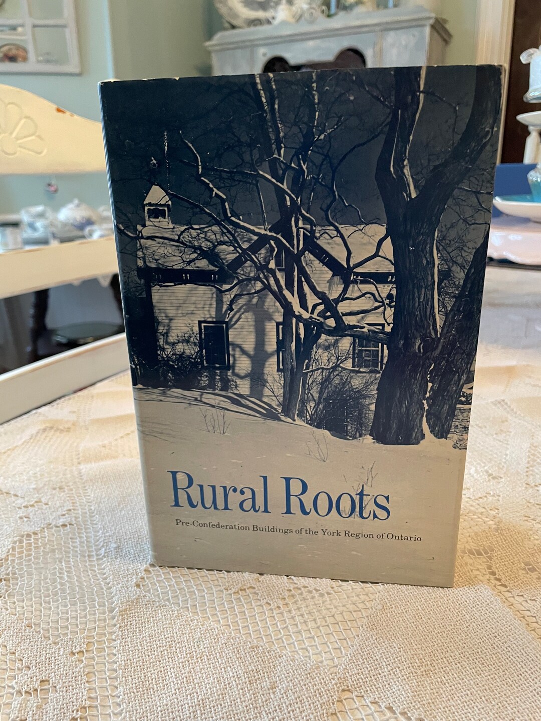 Vintage Book Rural Roots :pre-confederation Buildings of York Region of ...