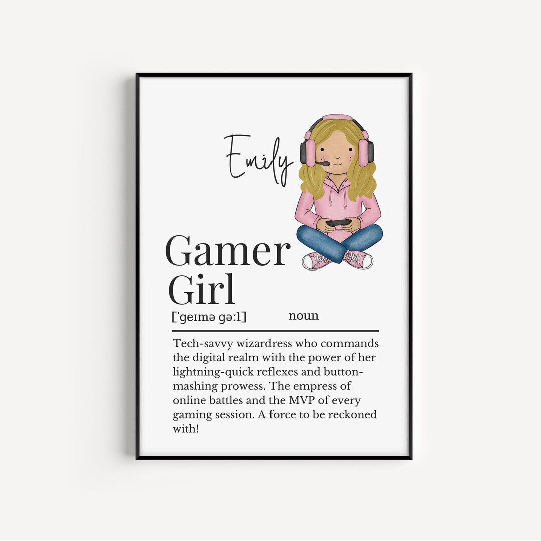 Gamer Girl Definition Print, Personalisable Print Gift for a Gamer Girl ...
