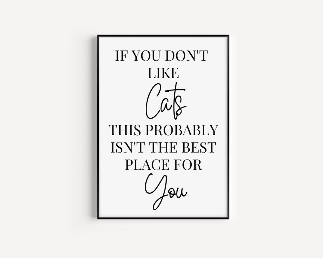 Cat Quote Print, Funny Cat Print, Cat House Print, Print for a Cat Owner, Wall Print for Cat ...