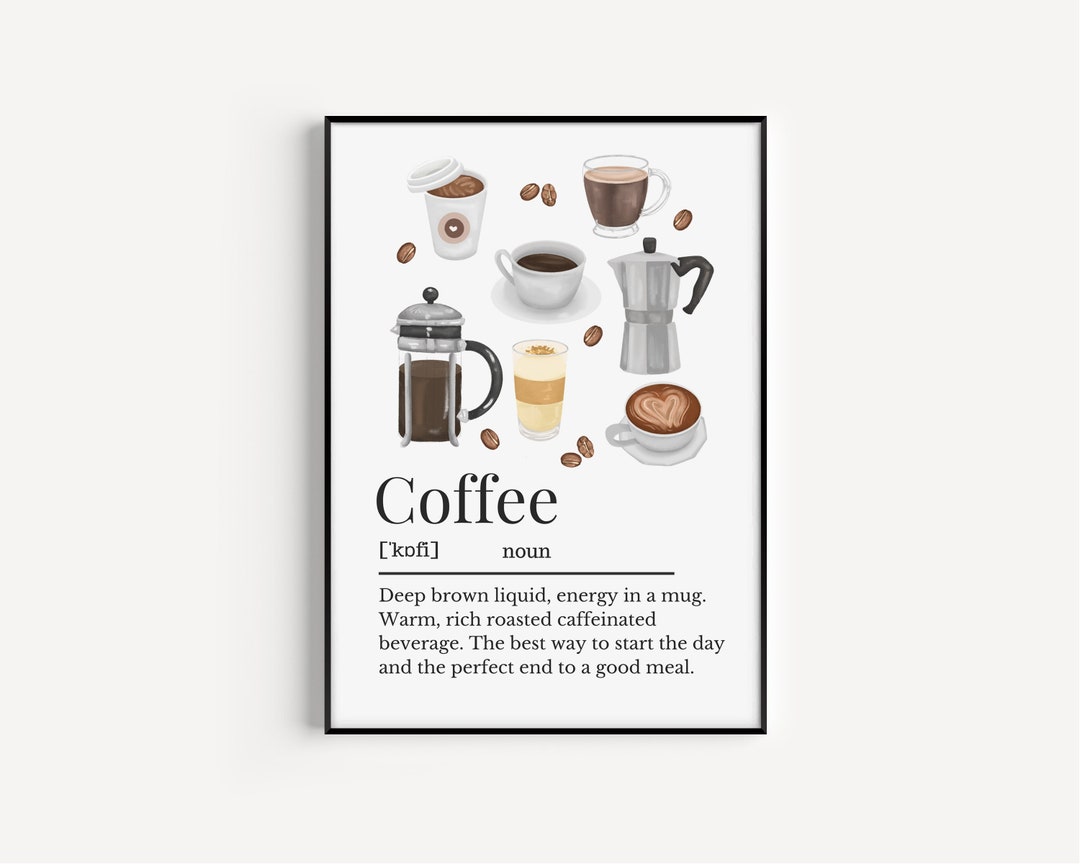 Coffee Definition Print, Dictionary Definition, Coffee Wall Print ...