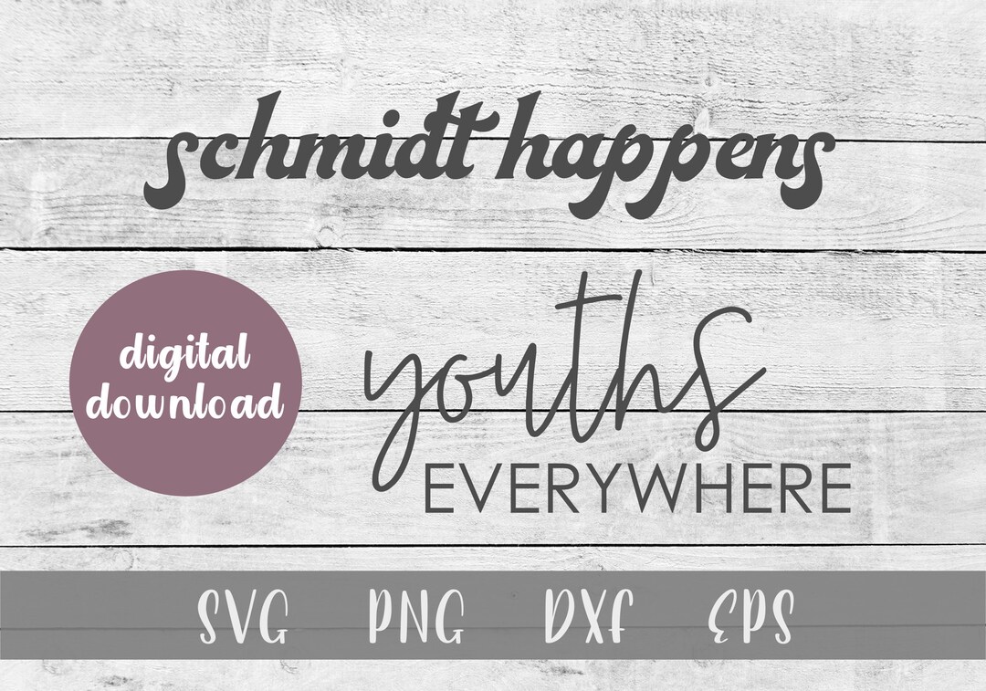 New Girl SVG Set Cut File Schmidt Happens Youths Everywhere - Etsy Ireland