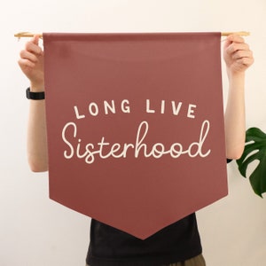 Long Live Sisterhood Pennant Style Banner | Pennant Flag Wall Art ...