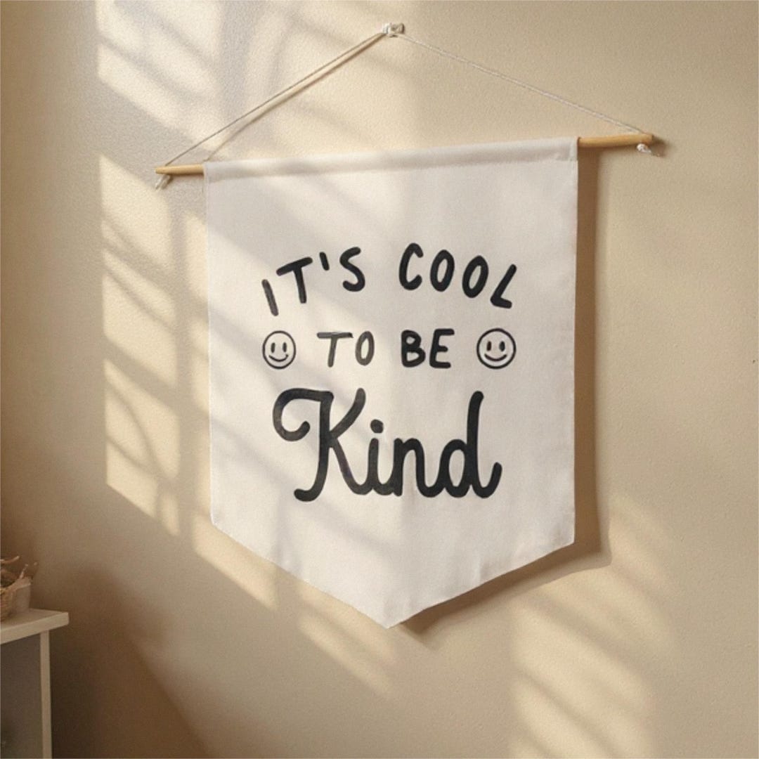 It's Cool to Be Kind Pennant Banner - Positive Hanging Wall Flag Sign ...