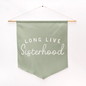 Long Live Sisterhood Pennant Style Banner | Pennant Flag Wall Art ...