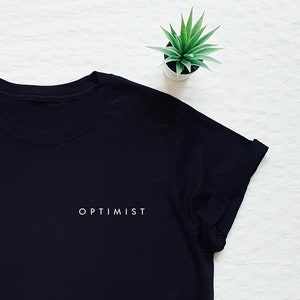 Optimist T Shirt, Optimistic Tshirt, Good Vibes, Be Kind, Positive ...