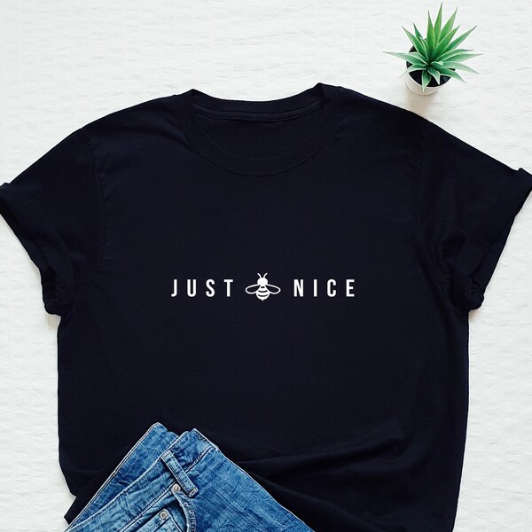 Just Be Nice Shirt - Etsy