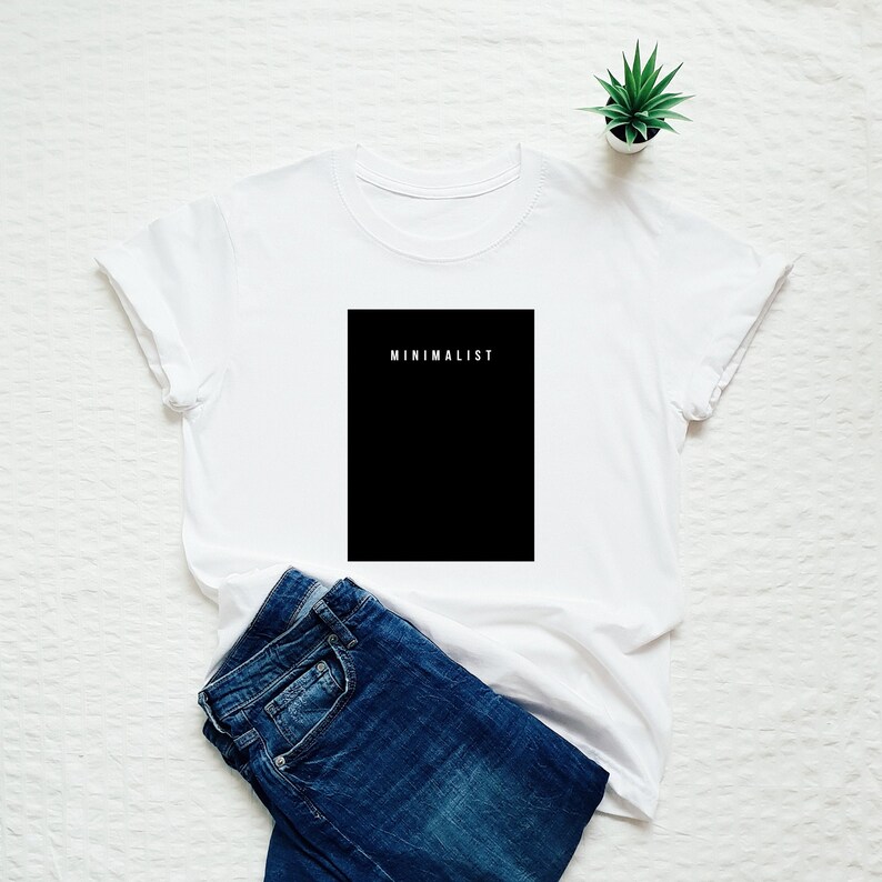 Minimalist Shirt Minimalism Tshirt Less is More Zero Waste - Etsy