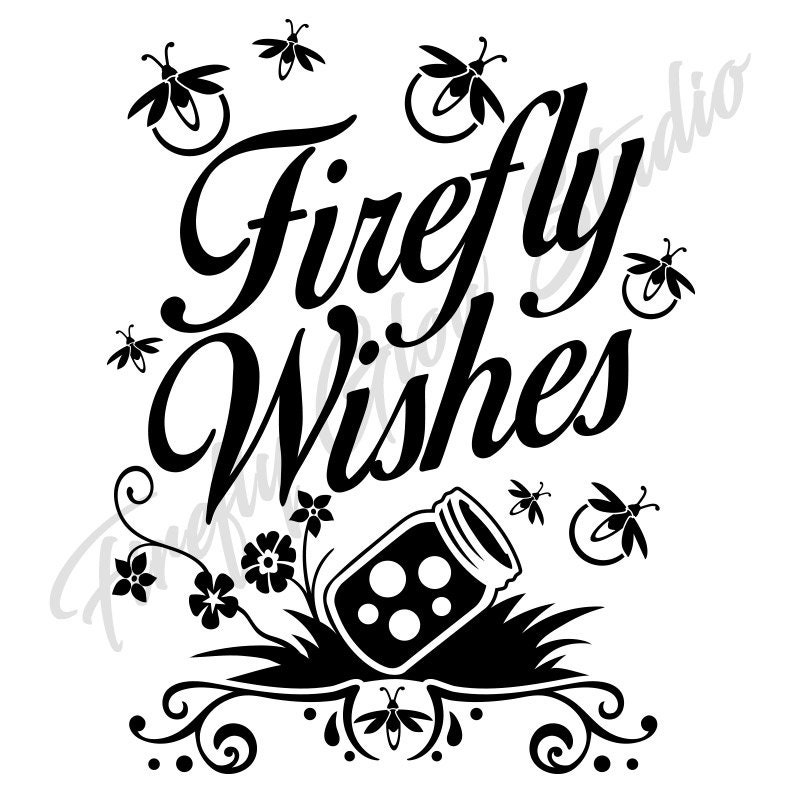 Firefly Wishes SVG Cut Files for Silhouette and Cricut for Instant ...
