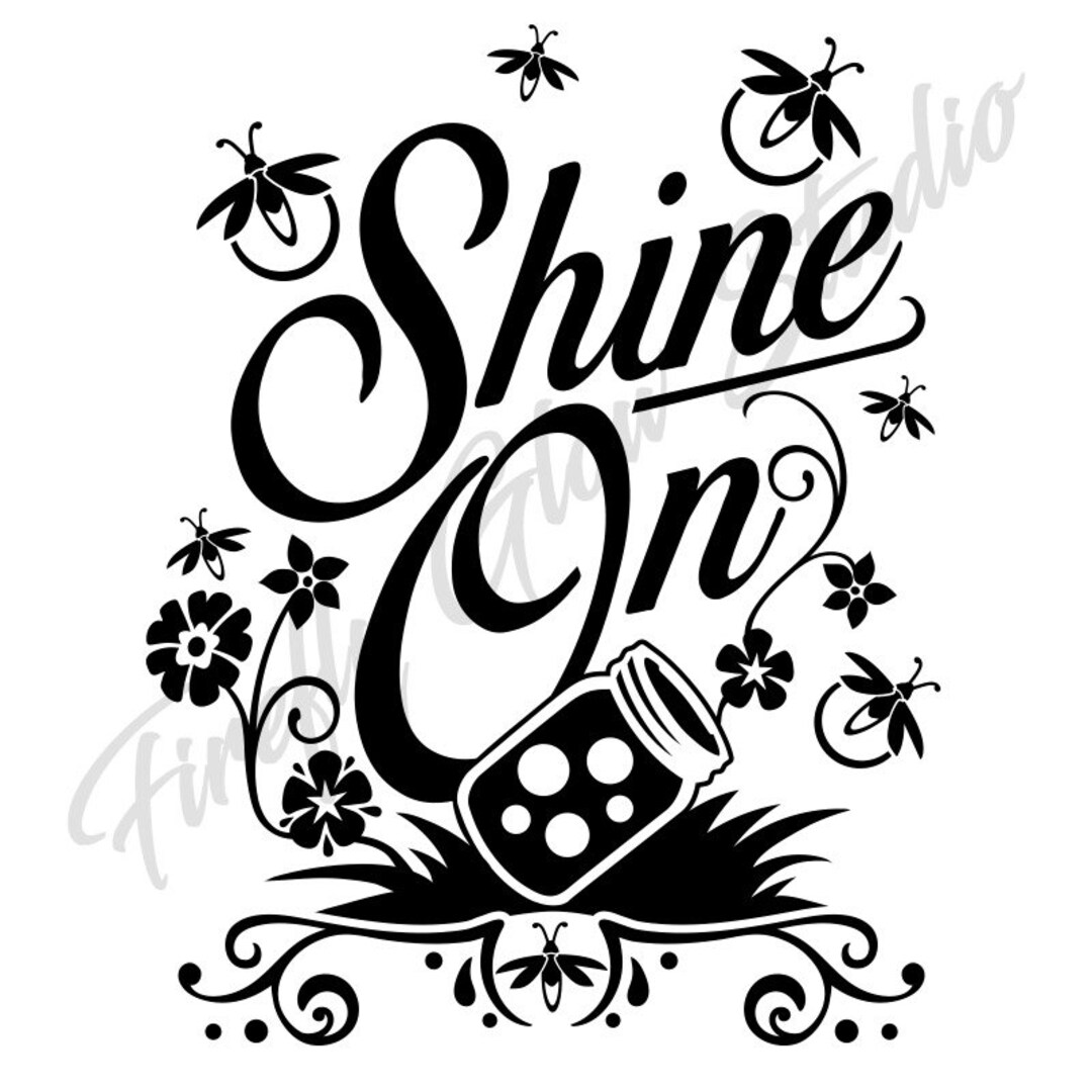 Shine on SVG Cut Files for Silhouette and Cricut for Instant Download ...