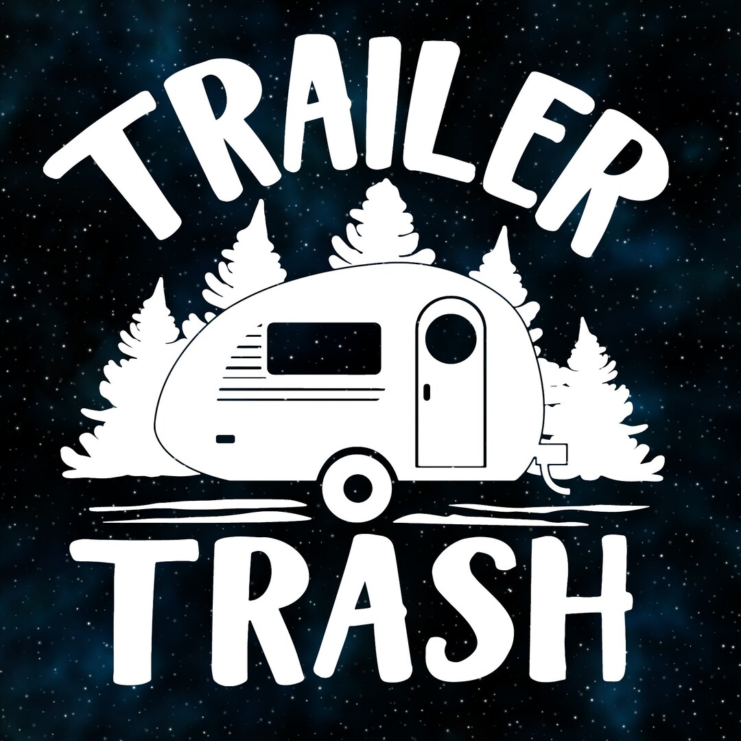 Trailer Trash Vinyl Decal Camping Decal Vinyl Car Decal - Etsy