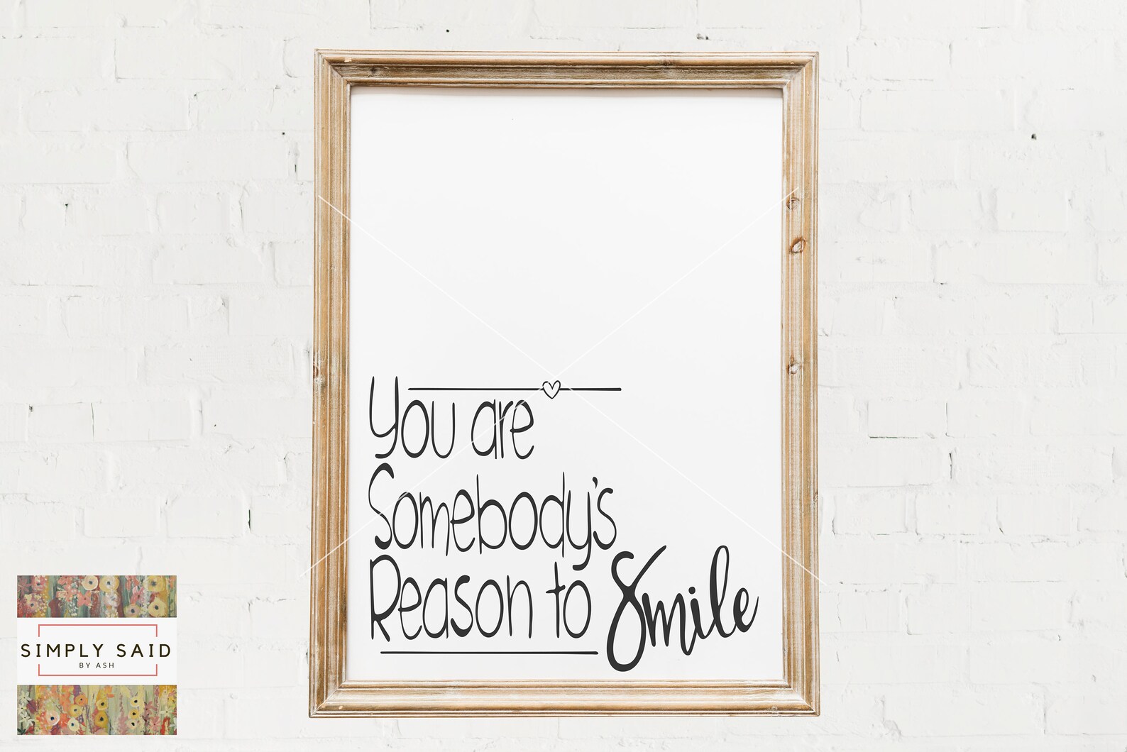 You Are Somebody's Reason to Smile SVG | Zip File Containing Svg, Jpg ...