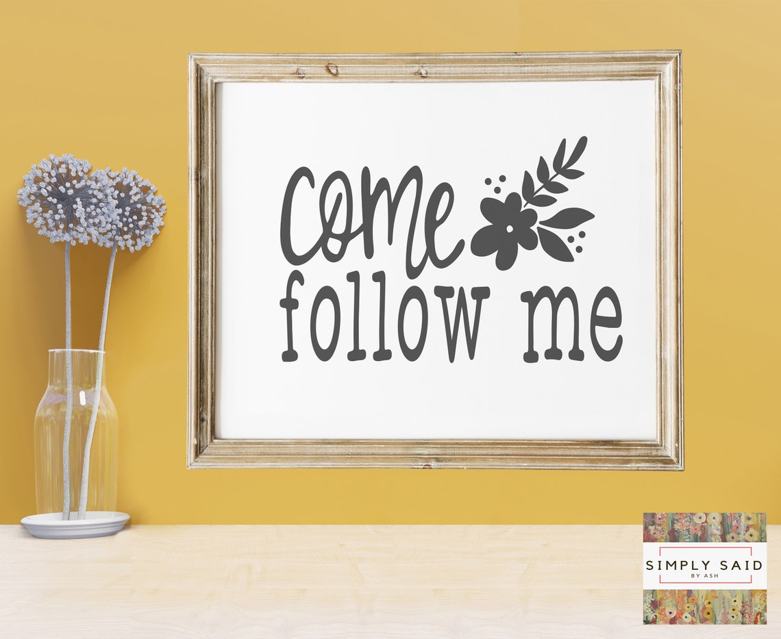 Come Follow Me 3 Lds SVG | Zip File Containing Svg, Jpg, Png, Dxf, and ...