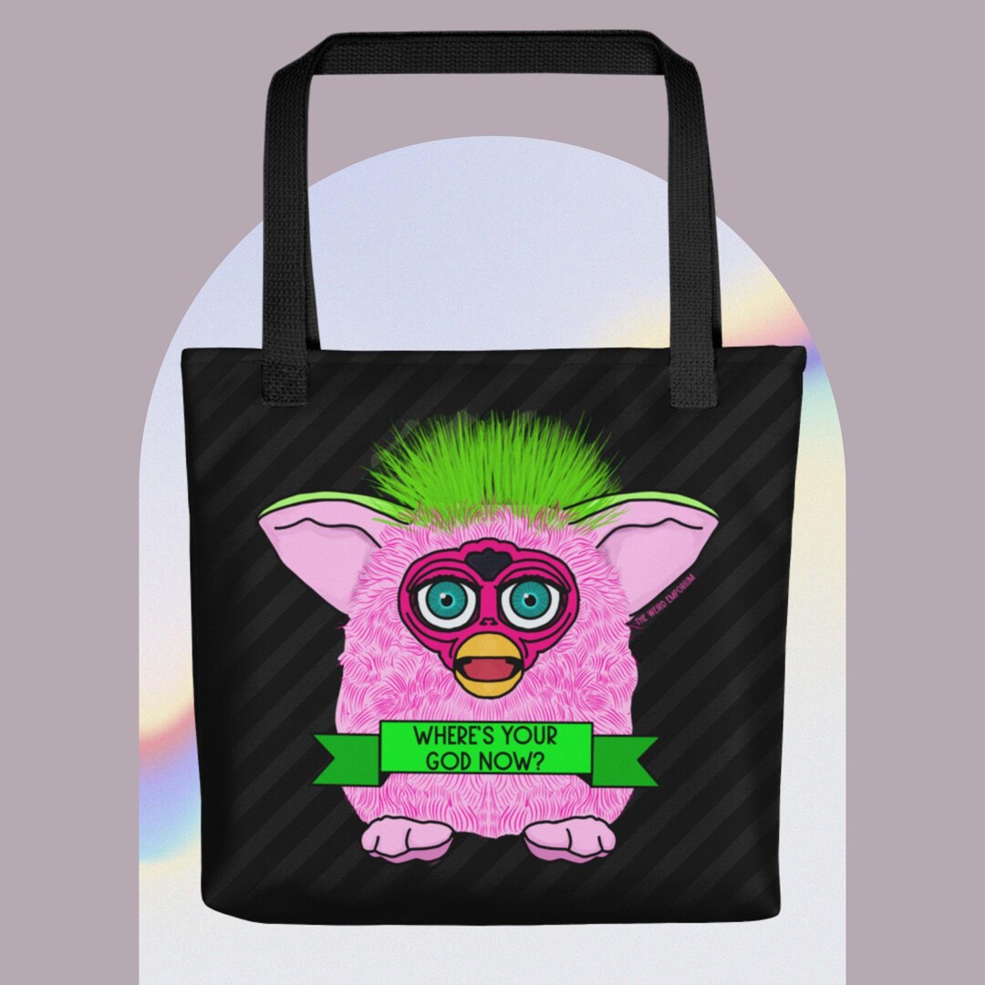 Where's Your God Now Furby Bag Furby Tote Furbies Tote - Etsy