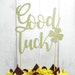 Good Luck Cake Topper Glitter Cake Topper Leaving Gifts - Etsy