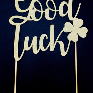 Good Luck Cake Topper Glitter Cake Topper Leaving Gifts - Etsy
