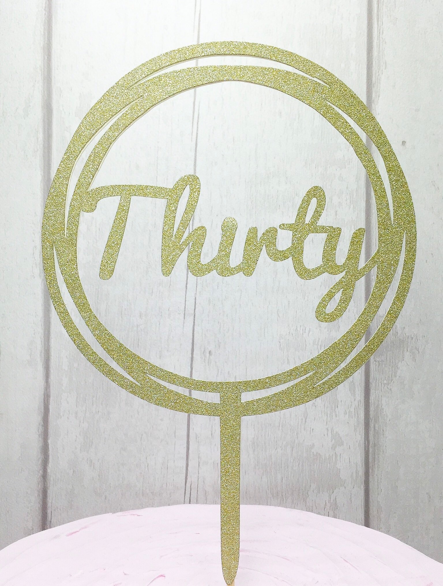 Thirty Cake Topper Glitter Cake Topper Age Cake Topper - Etsy