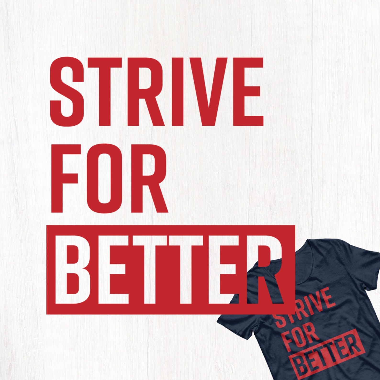 Strive for Better SVG, Shirt, Motivational, Sports, Gym, Fitness - Etsy