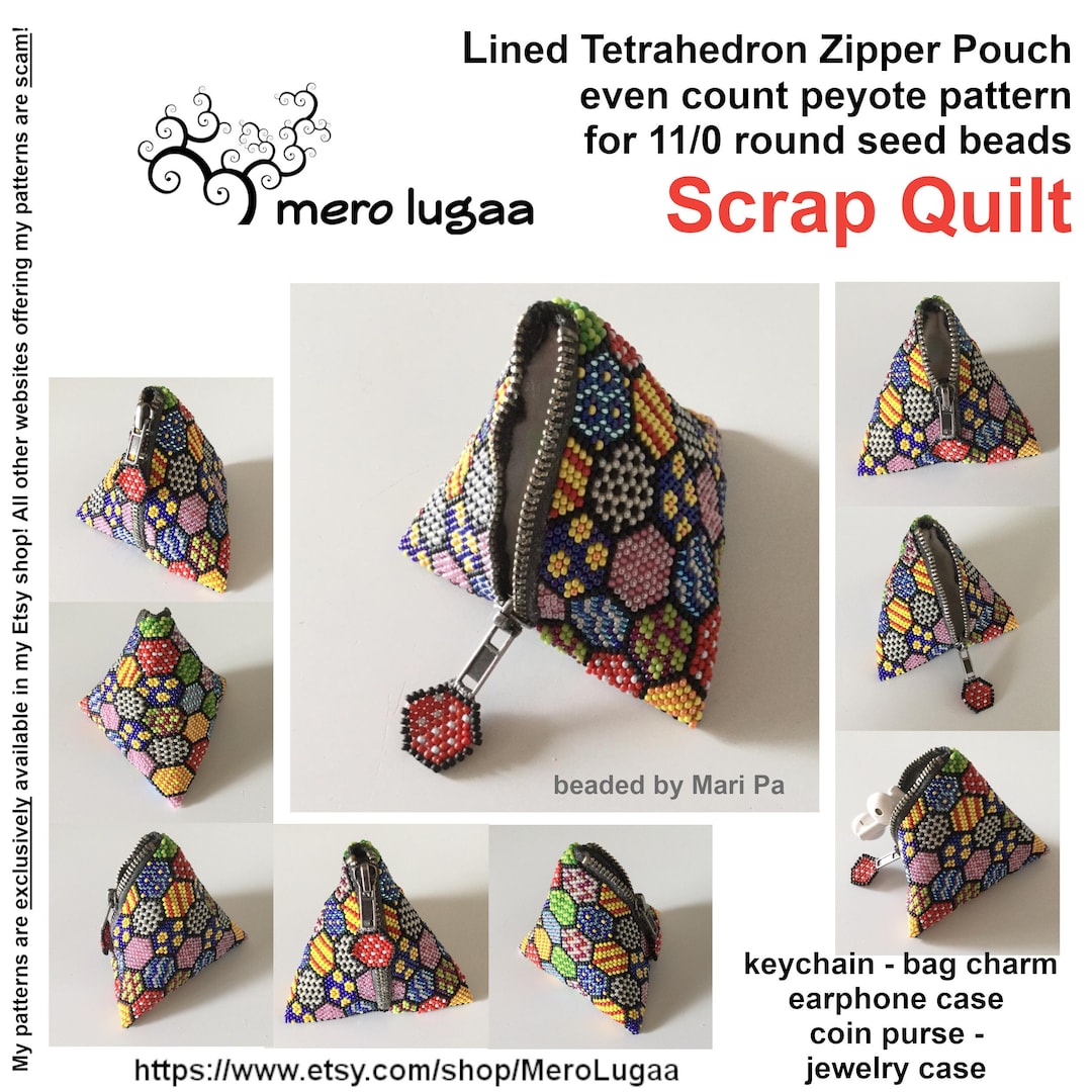 Tetrahedron Zipper Pouch Scrap Quilt / Even Count Peyote / Tutorial ...