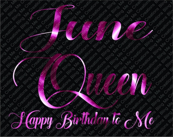 June Queen Svg Digital Download June Queen PNG File Digital - Etsy