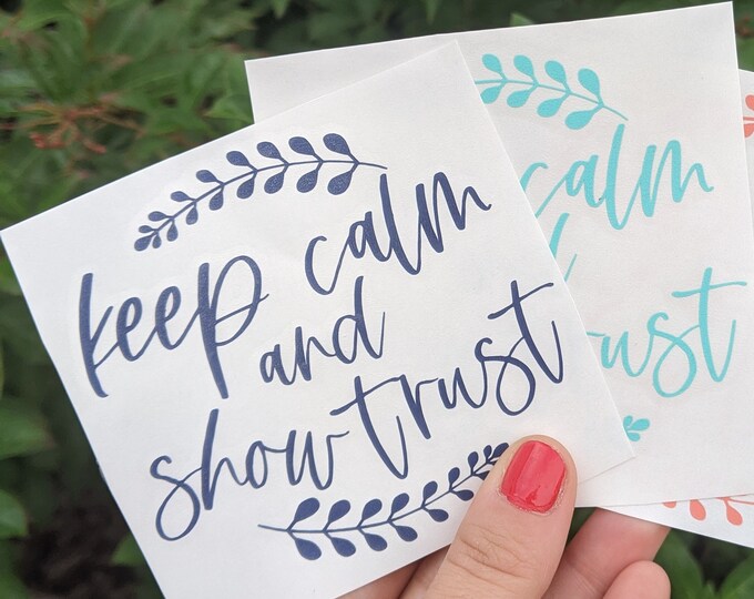 Keep Calm and Show Trust Vinyl Decal Sticker | JW Sticker | JW Gift - Etsy