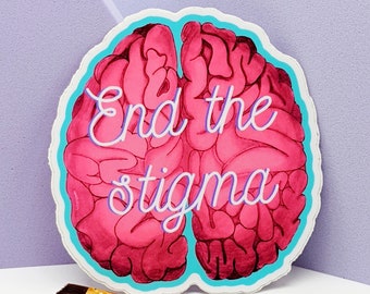 End the Stigma Sticker, Mental Health Awareness Sticker, Die-cut ...