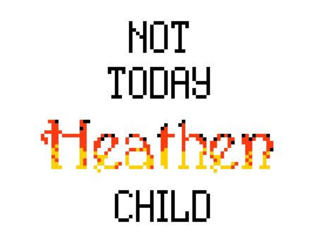 Not Today Heathen Child Cross Stitch - Etsy