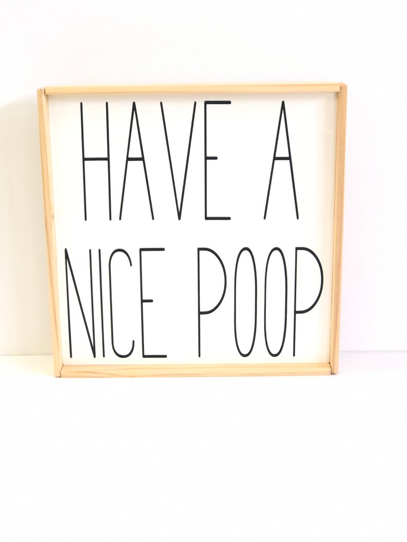 Have a Nice Poop Sign Farmhouse Wood Bathroom Wall Decor - Etsy