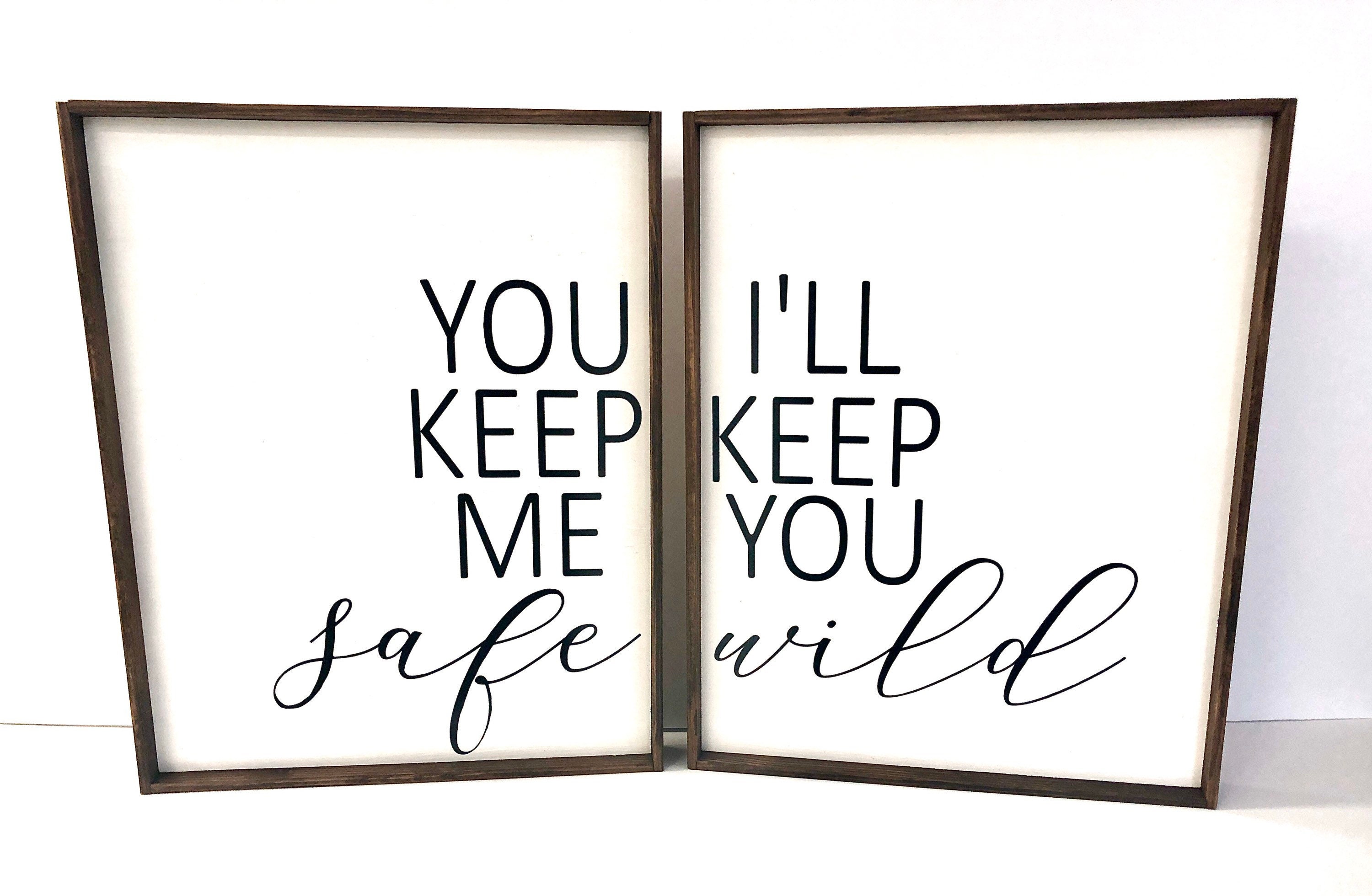 You Keep Me Safe Ill Keep You Wild Bedroom Decor Home - Etsy