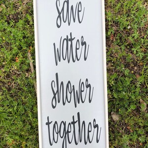 Save Water Shower Together Cursive Wood Farmhouse Sign | Etsy