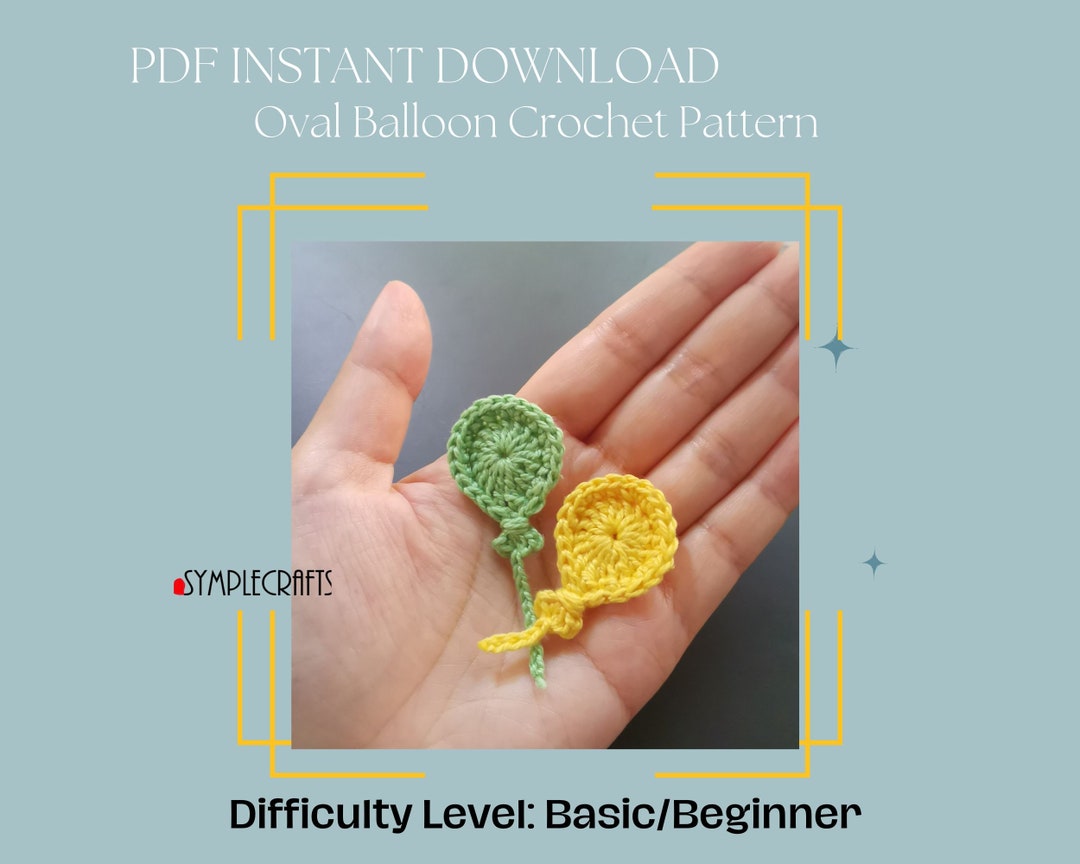 Crochet Pattern: Simple Oval Balloon Applique - US Terminology - A Cute ...