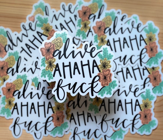 Alive aha STICKER alive ahaha friend gift sticker | Etsy