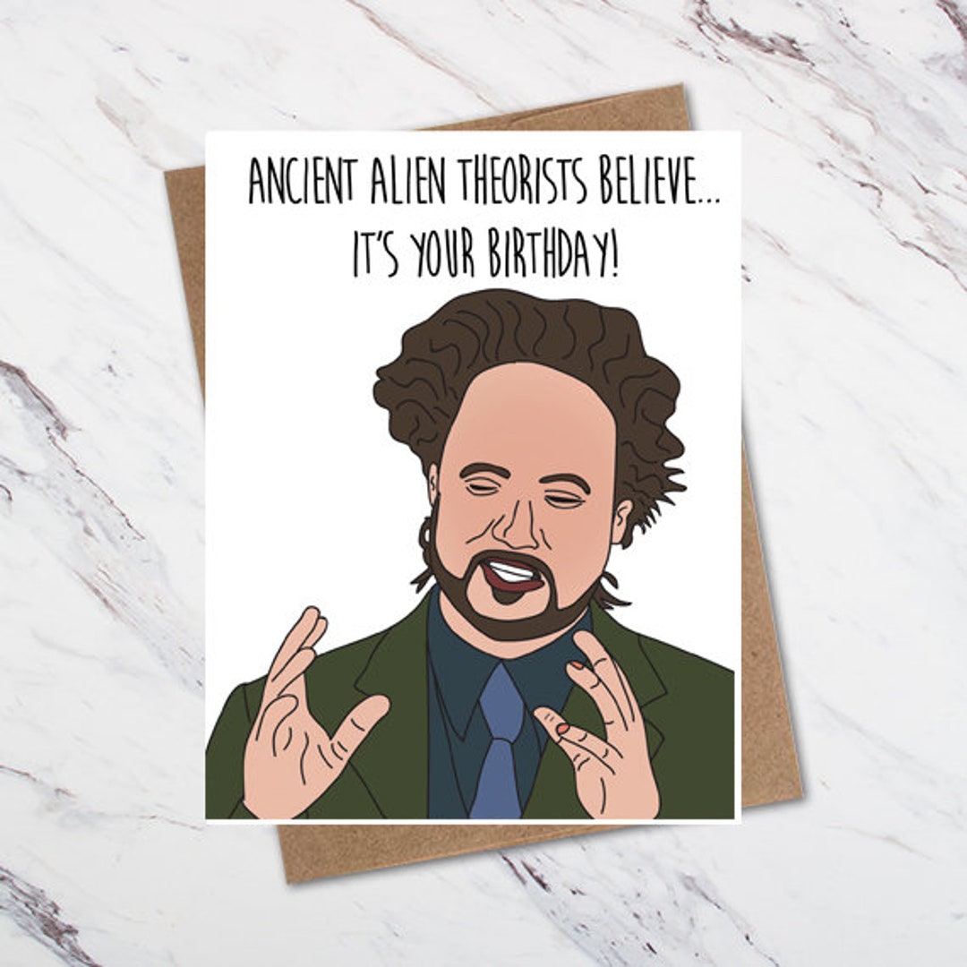Ancient Aliens Birthday Card - Etsy