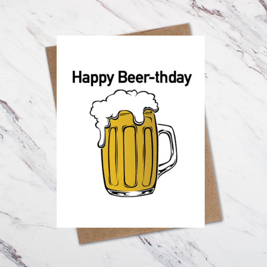 Happy Beer-thday Card, Beer Birthday Card, Funny Birthday Card - Etsy