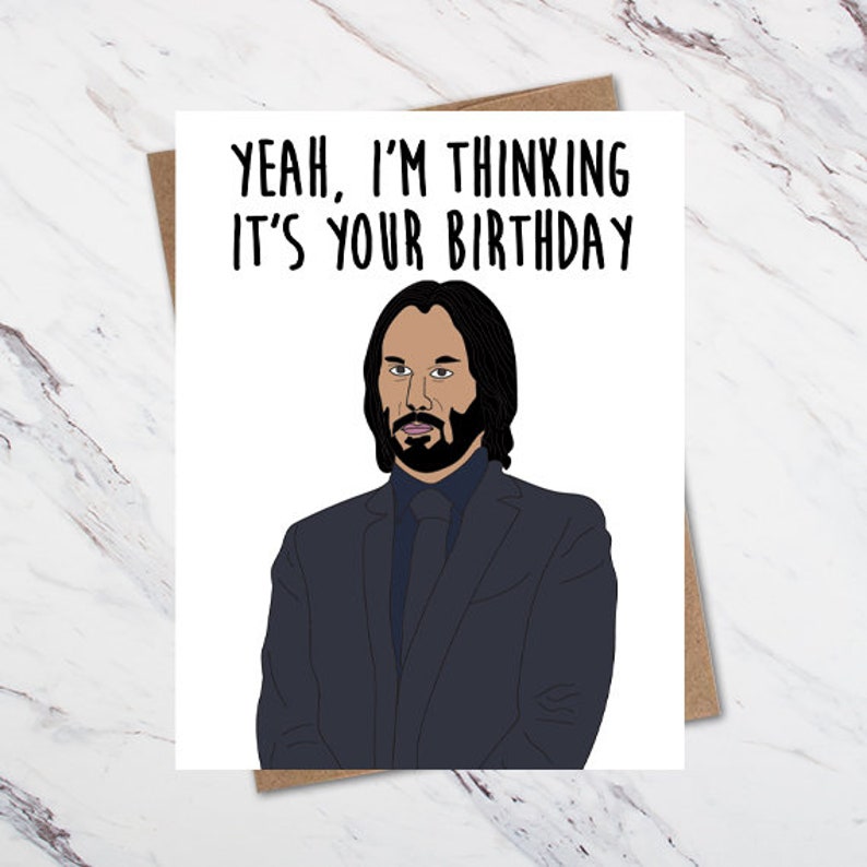 John Wick Birthday Card, Keanu Reeves Birthday Card - Etsy