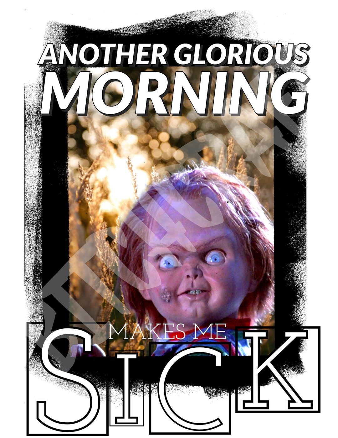 What a Glorious Morning Chucky. Instant Download - Etsy