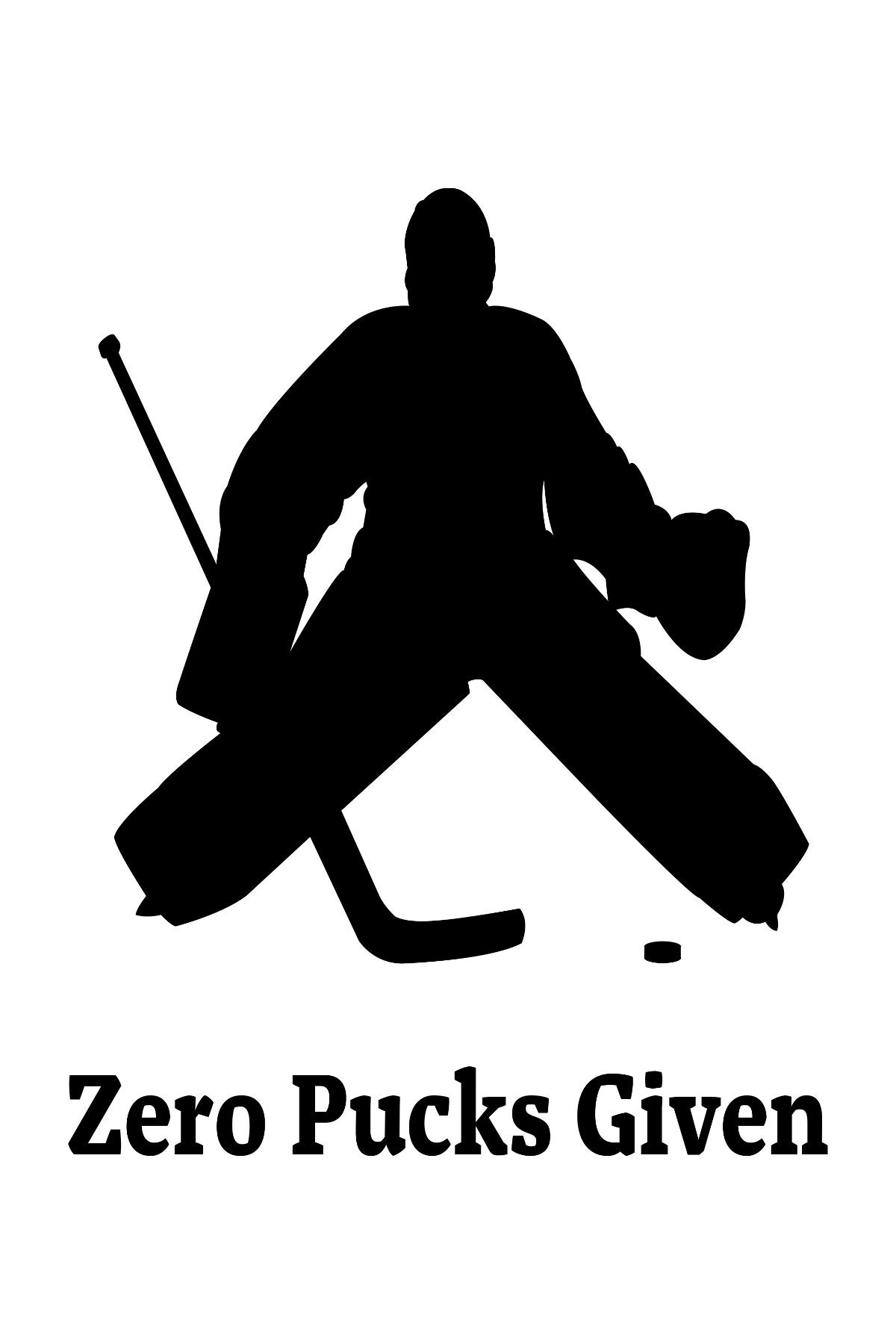 Zero Pucks Given Hockey Goalie Digital Wall Art Poster Download ...