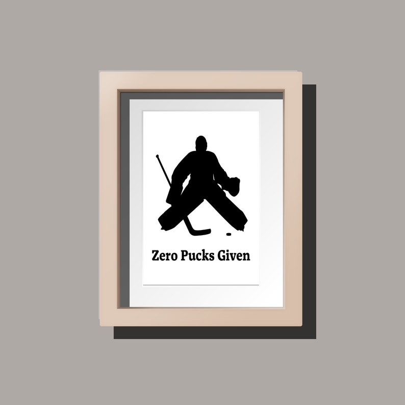 Zero Pucks Given Hockey Goalie Digital Wall Art Poster Download ...