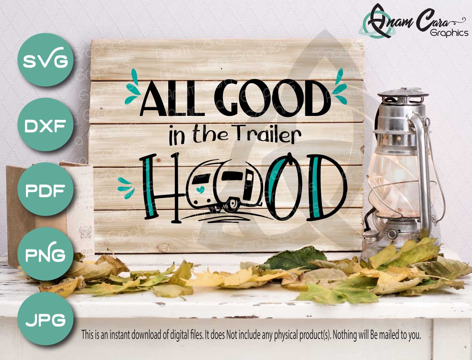 All Good in the Trailer Hood | SVG Cut or Print Funny DIY Art Camper ...