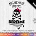 Nightmare Before Bedtime | SVG Cut or Print DIY Art Funny Sassy Cute ...