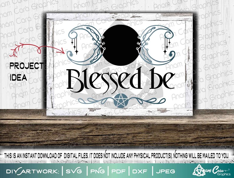 Blessed Be cut or Print DIY Art Triple Moon Magic Pagan - Etsy