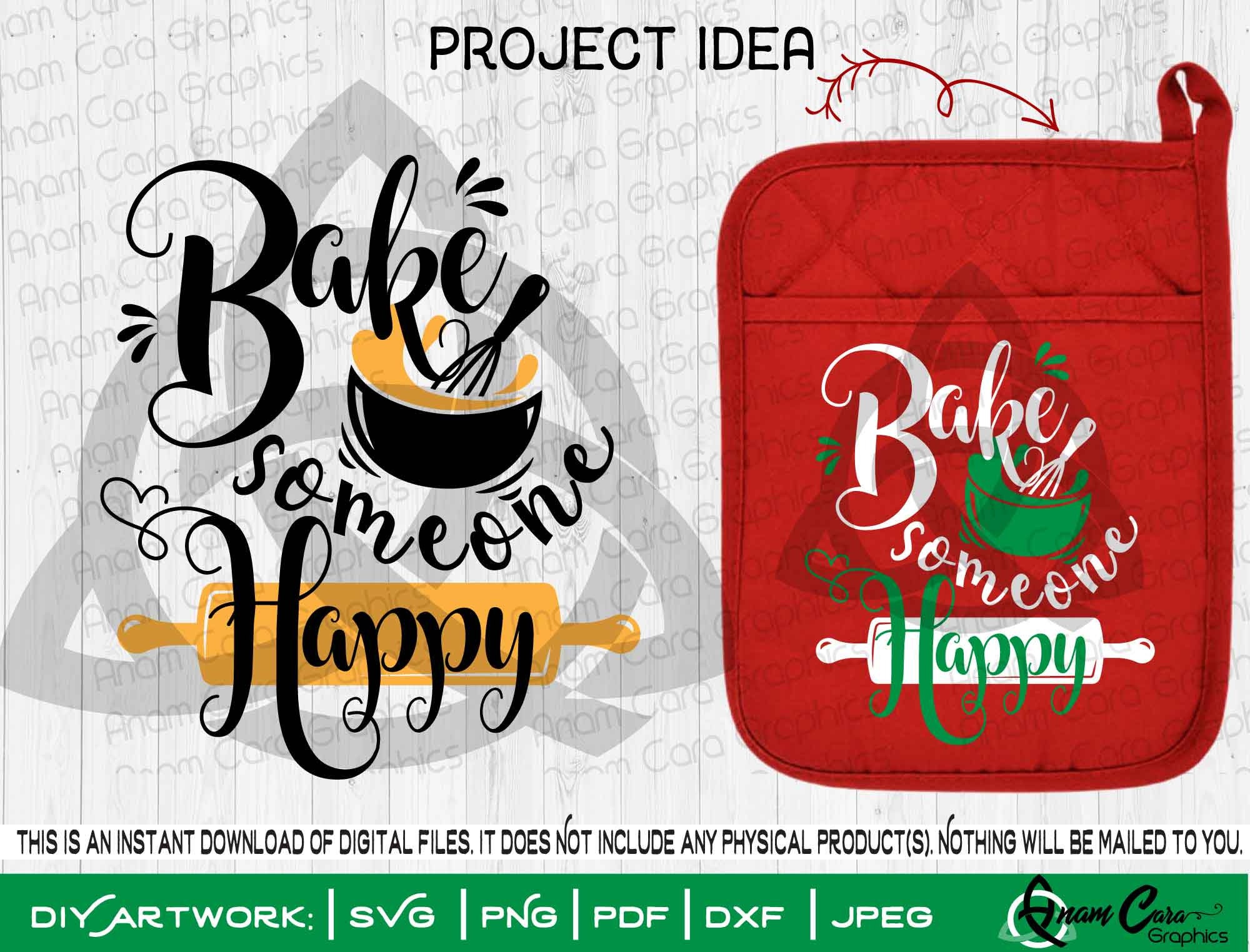 Bake Someone Happy SVG Cut or Print DIY Art Baking Autumn - Etsy