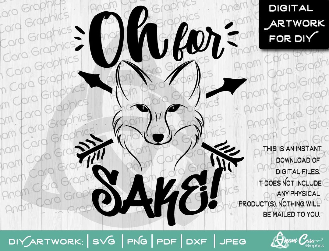 Oh for Fox Sake SVG Cut or Print DIY Art Funny Sarcastic - Etsy