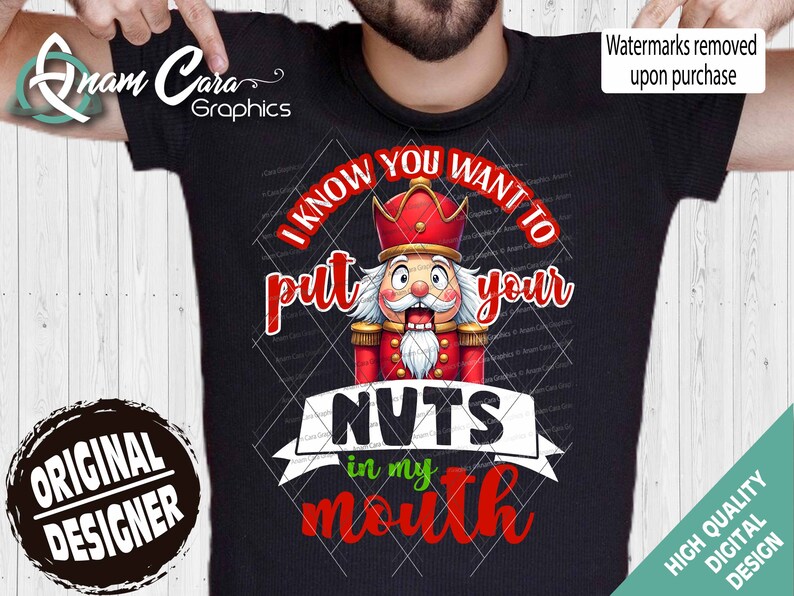 I Know You Want to Put Your Nuts in My Mouth | Full Color PNG DTF Sub ...
