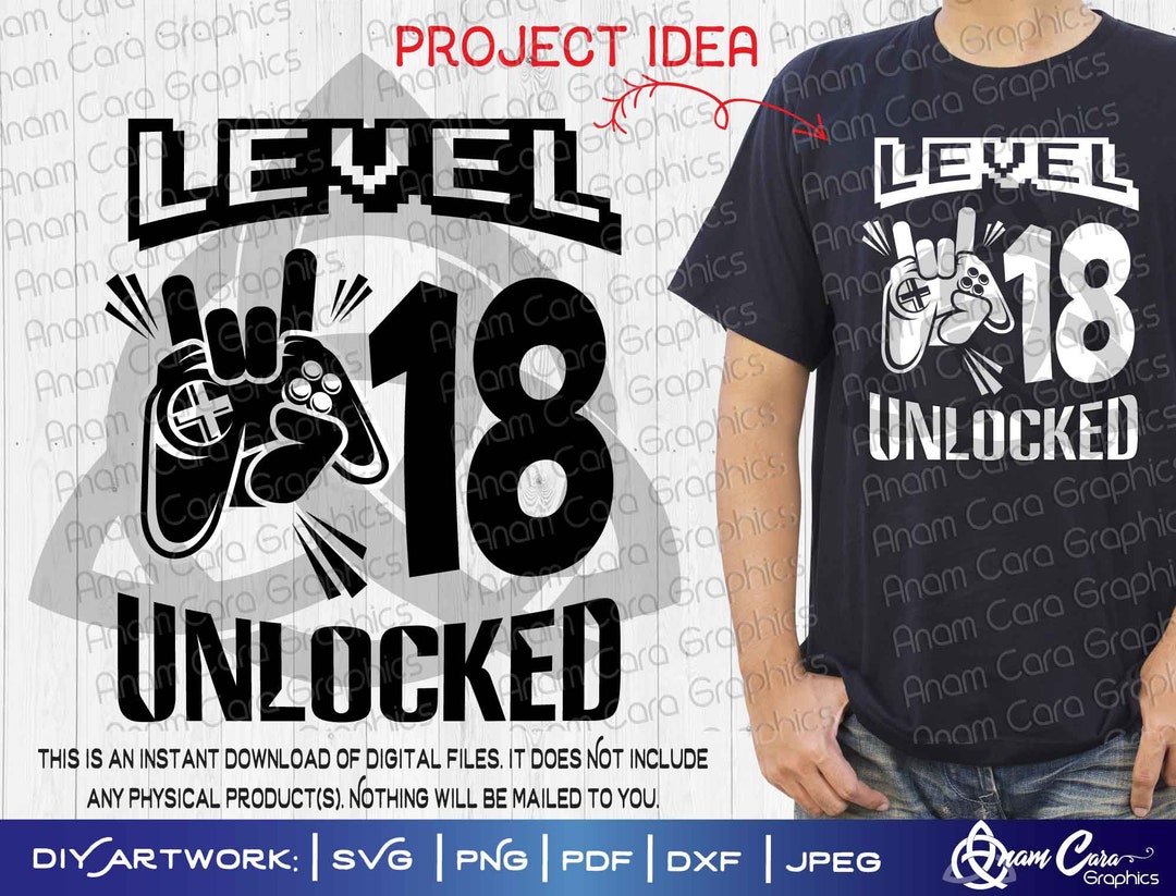 Level 18 Unlocked | SVG Cut or Print DIY Art| 18th Eighteen Video Game ...