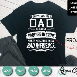 They Call Me Dad Because Partner in Crime Makes Me Sound Like a Bad ...