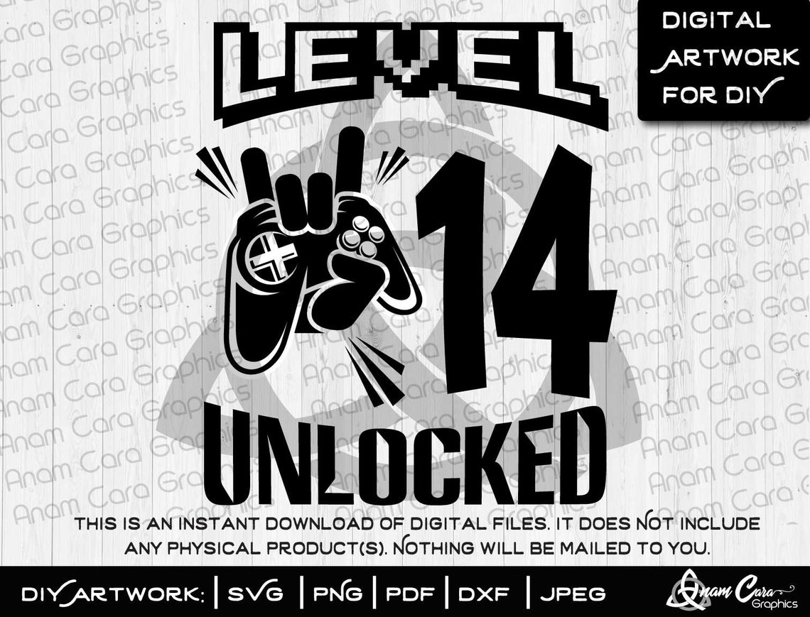 Level 14 Unlocked SVG Cut or Print DIY Art 14th Fourteen | Etsy