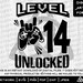 Level 14 Unlocked| SVG Cut or Print DIY Art| 14th Fourteen Video Gamer ...